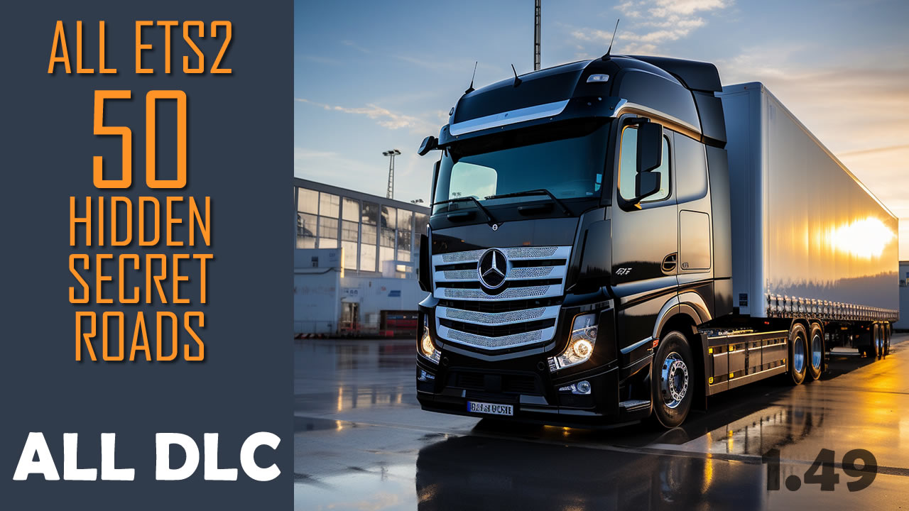 All Hidden Roads in ETS2 1.49 – incl. West Balkans DLC – Guide ...